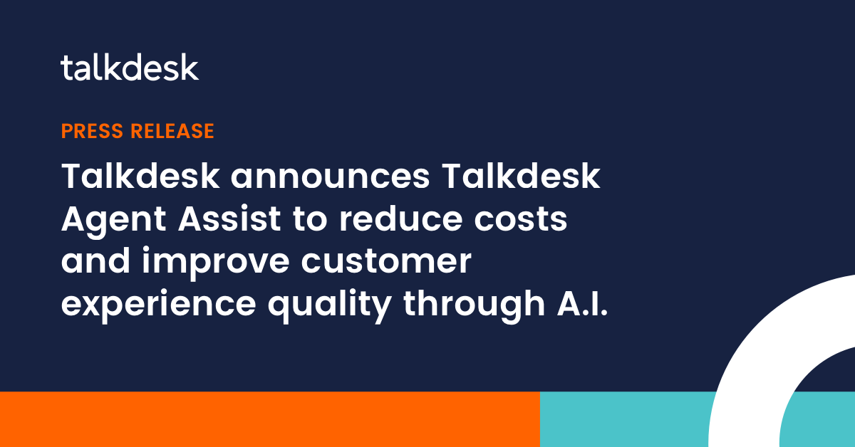 Talkdesk announces Talkdesk Agent Assist at ICMI Contact Center Expo ...